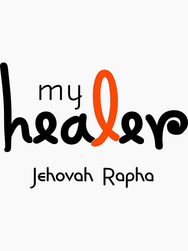 "My Healer Jehovah Rapha" Sticker for Sale by emanni | Redbubble