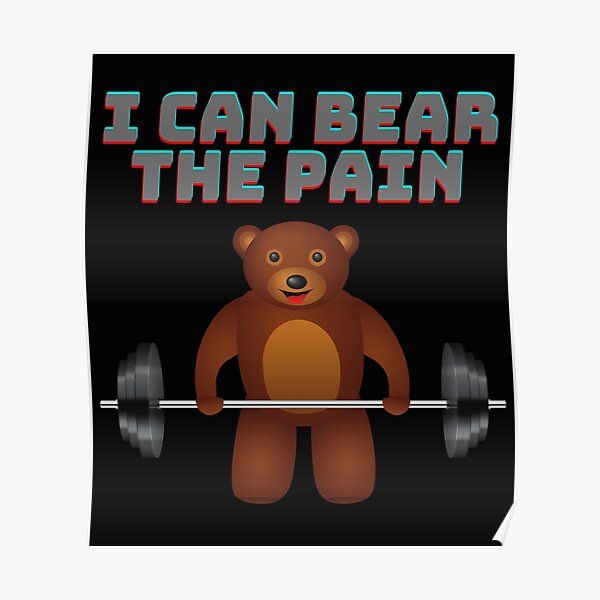 "I can bear the pain, weightlifting, bear, bodybuilding, gym, teddy ...