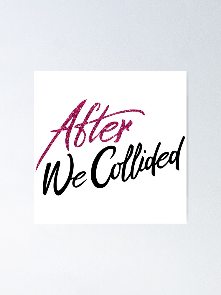 "After We Collided | After We Collided Fan Made Design | After We ...