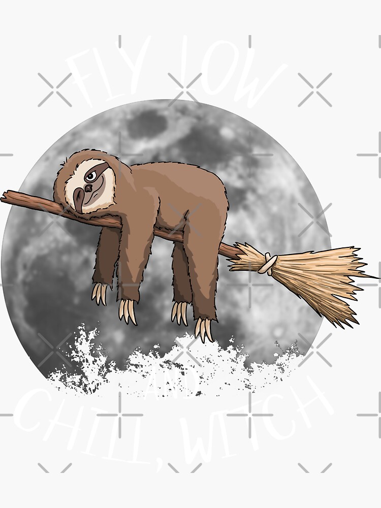 "Fly Low And Chill, Witch Sloth On Broom Halloween" Sticker by ...