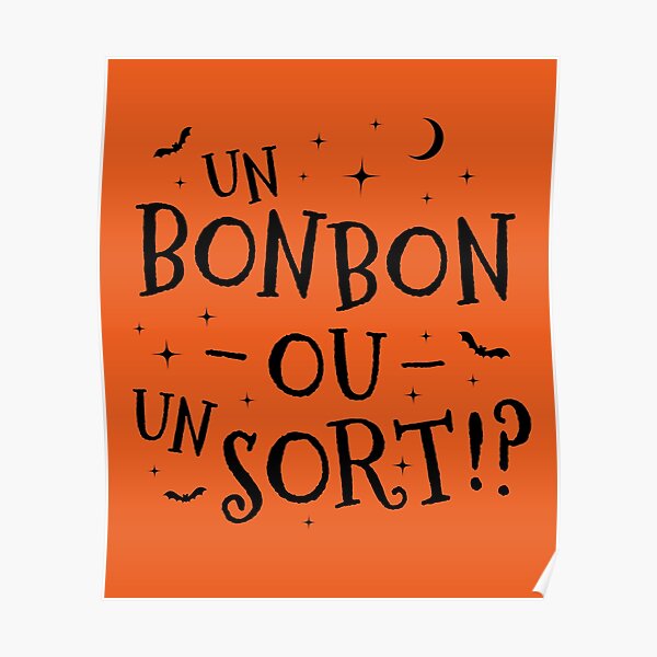 "French Halloween Quote - Trick Or Treat - Un Bonbon Ou Un Sort ...