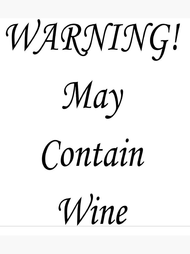 "Warning! May contain wine" Sticker by Hayden-Collins | Redbubble