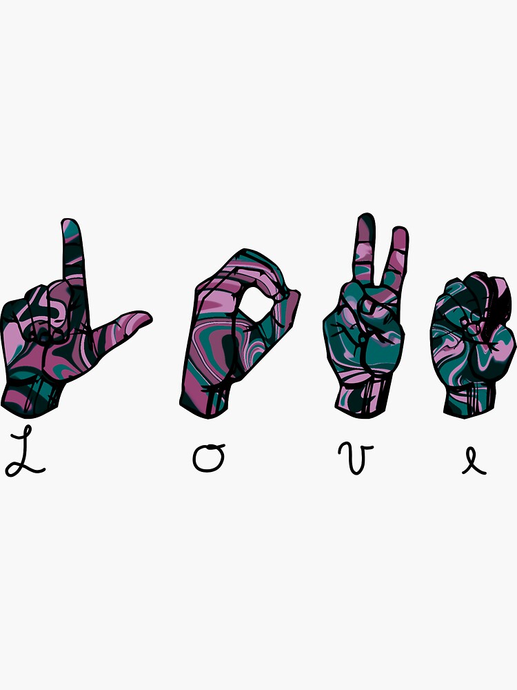 "ASL for “LOVE” - fingerspelling" Sticker for Sale by Jennaviveart ...