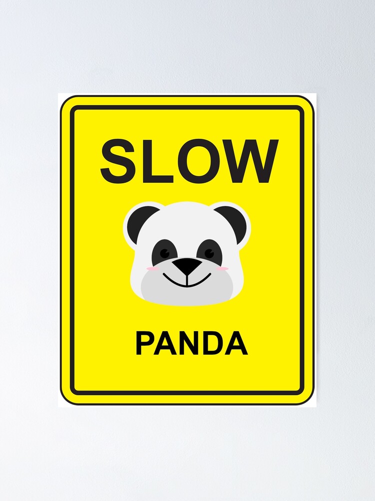 "Panda Caution Sign" Poster by JohnERoessler | Redbubble