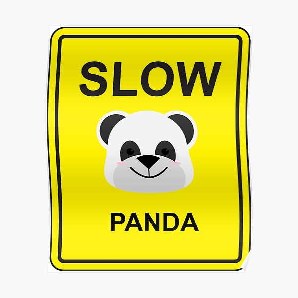 "Panda Caution Sign" Poster by JohnERoessler | Redbubble