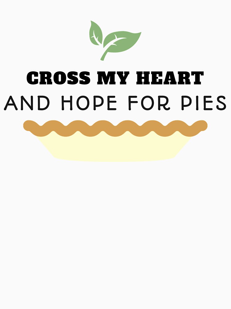 "Überquere mein Herz und hoffe auf Kuchen" T-Shirt von flav89 | Redbubble