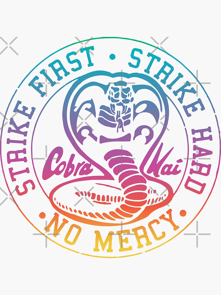 "Strike first strike hard no mercy | SLOGAN | COBRA KAI" Sticker by ...
