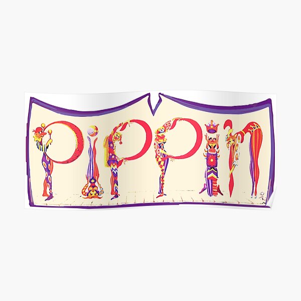 "Pippin - Original Broadway" Poster for Sale by blomdel | Redbubble