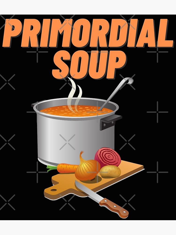 Póster «Olla de sopa, Primordial, Sopa primordial, gracioso, sopa ...