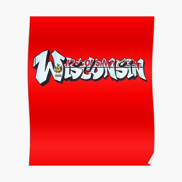 "Wisconsin Flag / License Plate Graffiti ( by Graffiti Muscle )" Poster ...