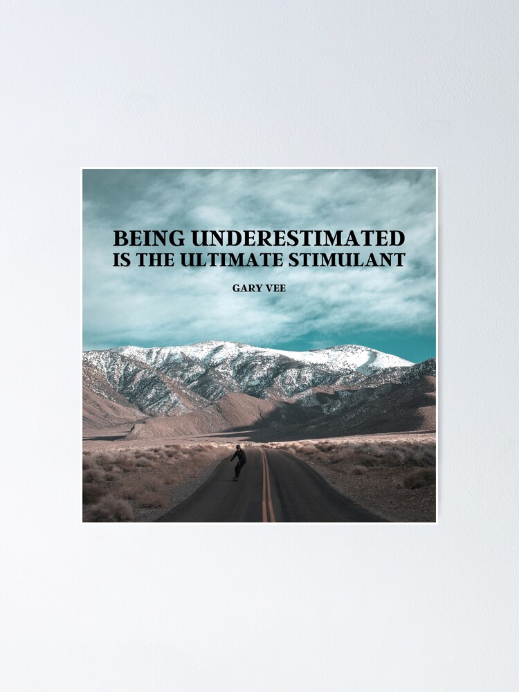 "Being Underestimated Is The Ultimate Stimulant | Gary Vee ...
