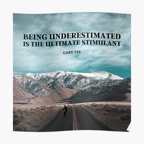 "Being Underestimated Is The Ultimate Stimulant | Gary Vee ...