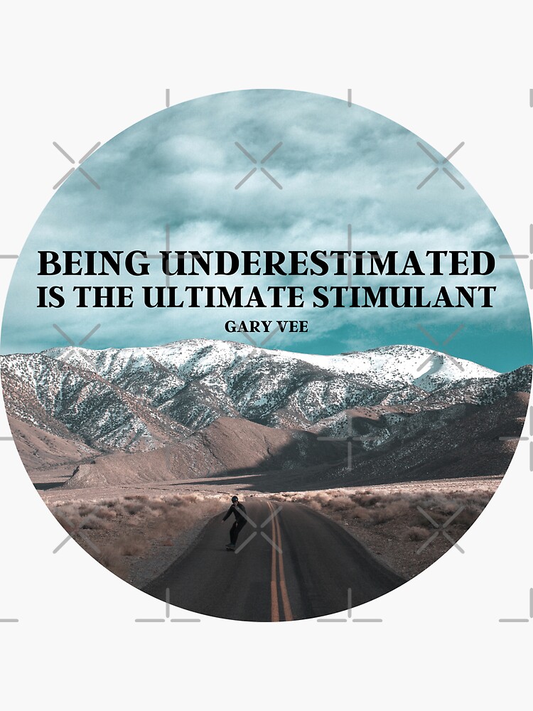 "Being Underestimated Is The Ultimate Stimulant | Gary Vee ...