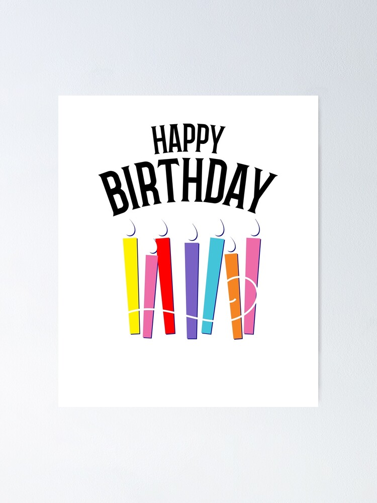 "Happy Birthday Candles Birthday Party" Poster for Sale by ...