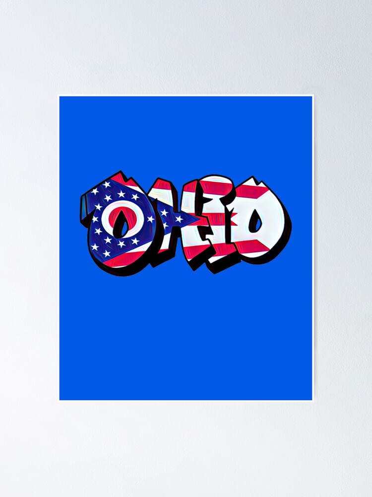 "Ohio Flag Graffiti (By Graffiti Muscle)" Poster by VsTheInternet ...