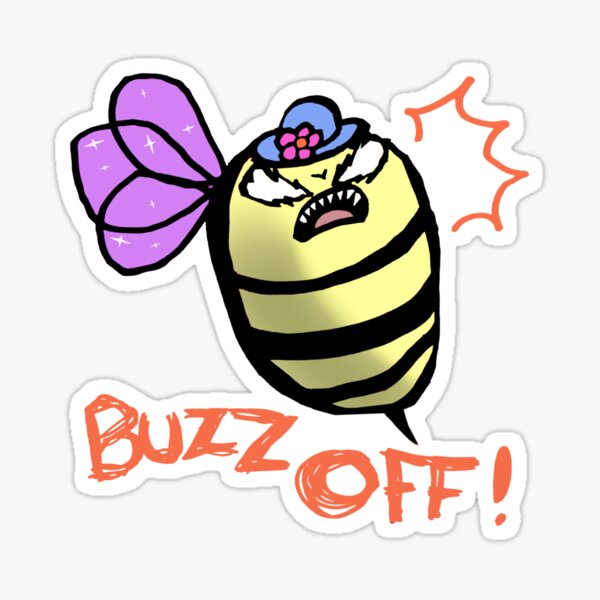 Buzz Off Stickers | Redbubble