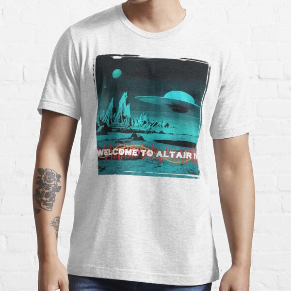 "Welcome To Altair IV" T-shirt for Sale by sashakeen | Redbubble ...