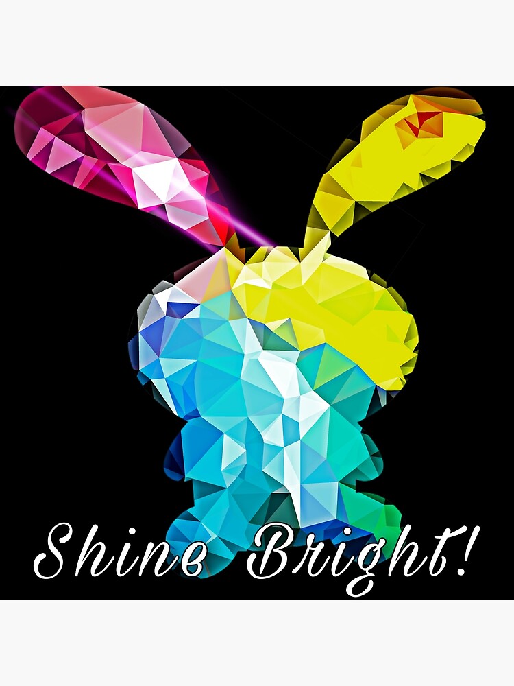 "Shine Bright Like a Rainbow Bunny " Poster by YollieBeeArt | Redbubble