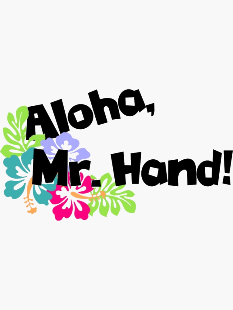 "Fast Times at Ridgemont High/Spicoli/Aloha Mr. Hand" Sticker for Sale ...