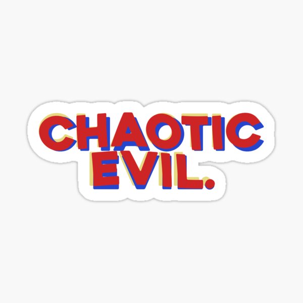 "Chaotic Evil sticker" Sticker by courtneyte | Redbubble