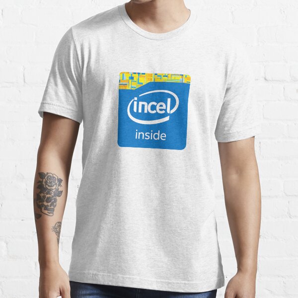 "Incel inside" T-shirt for Sale by verypunny2 | Redbubble | intel t ...