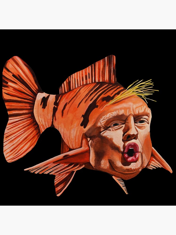 "Fish Face Trump" Poster for Sale by wildjellybeans | Redbubble
