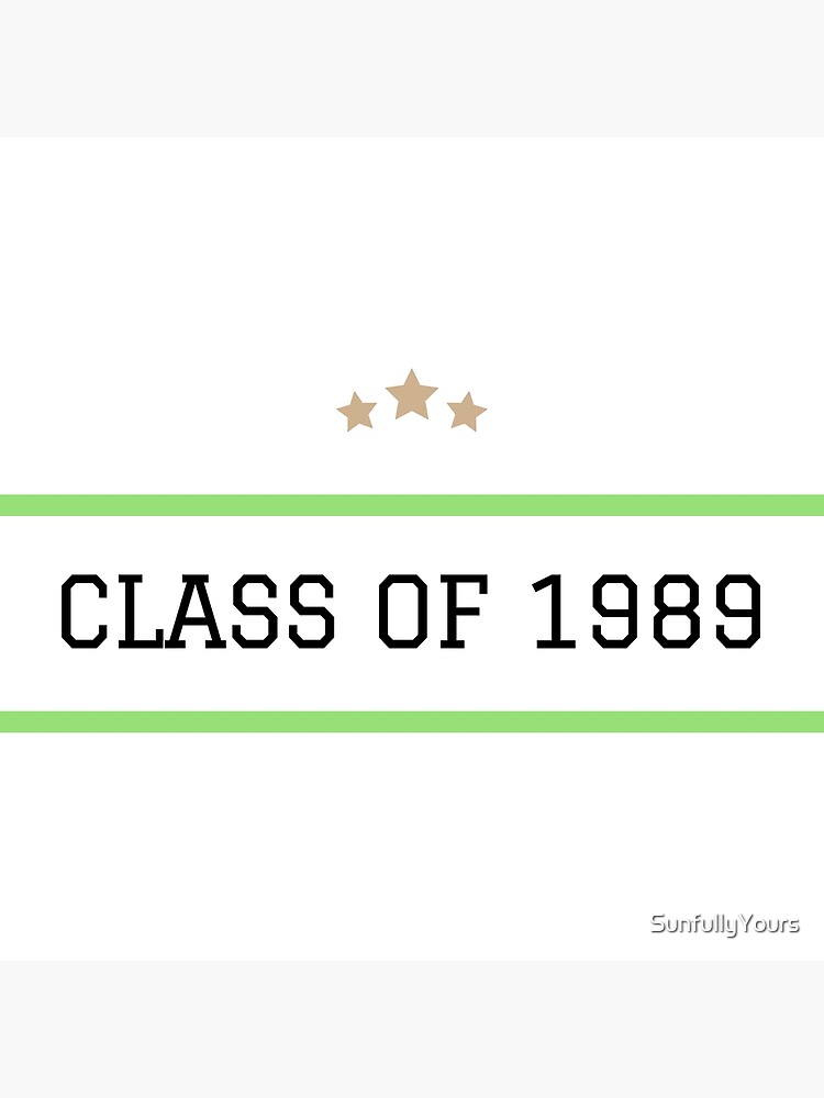 "High School Class of 1989" Poster by SunfullyYours | Redbubble