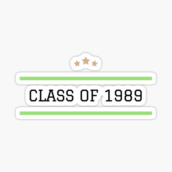 "High School Class of 1989" Sticker for Sale by SunfullyYours | Redbubble