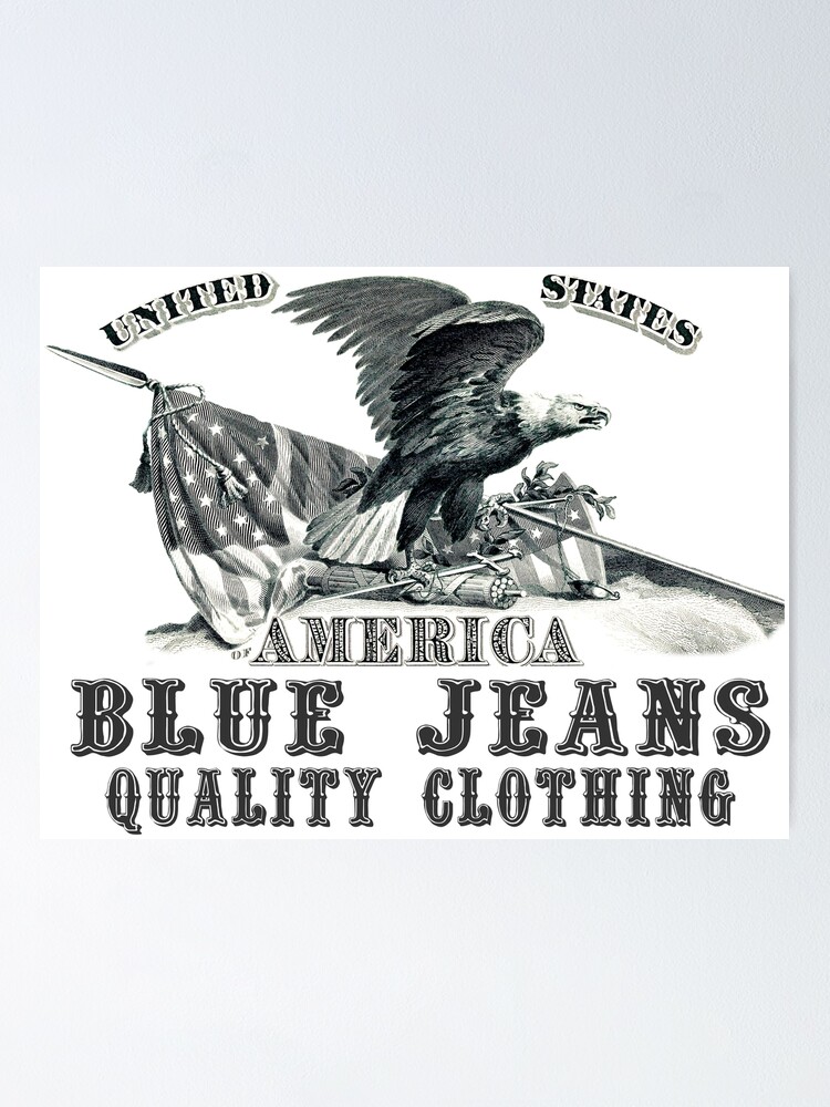 "AMERICAN BLUE JEANS" Poster by comancha | Redbubble