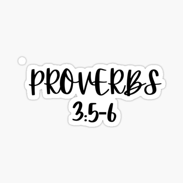 Proverbs 3 5 6 Gifts & Merchandise | Redbubble