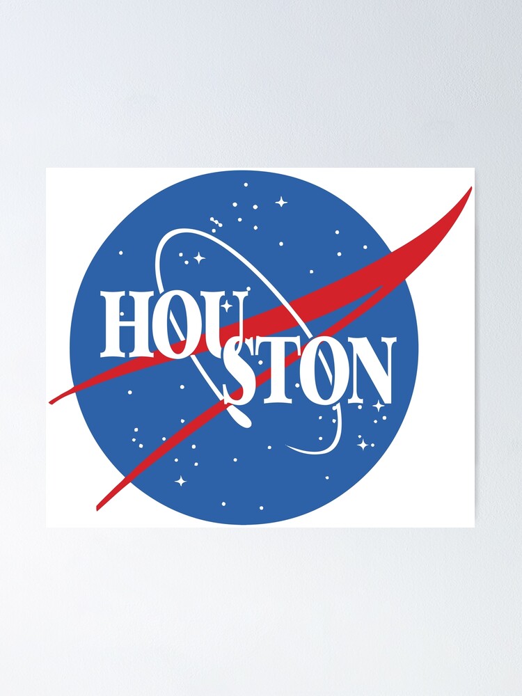"Houston NASA design" Poster by kinkpen | Redbubble