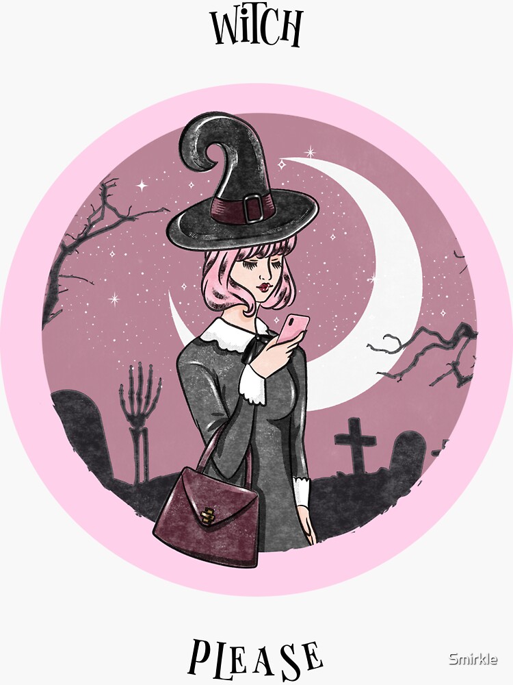 "Witch please 4" Sticker for Sale by Smirkle | Redbubble