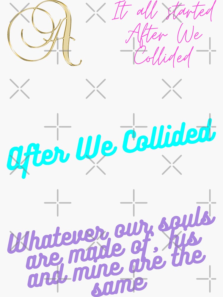 "After We Collided" Sticker by BrownstudyCo | Redbubble
