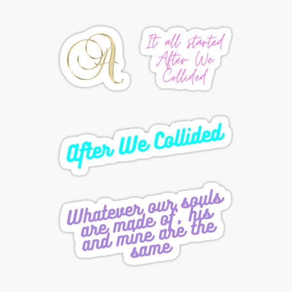 "After We Collided" Sticker by BrownstudyCo | Redbubble