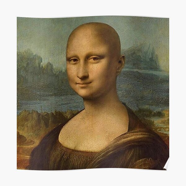 "Mona Lisa Monalisa Bald Meme" Poster for Sale by Thaispectacular ...