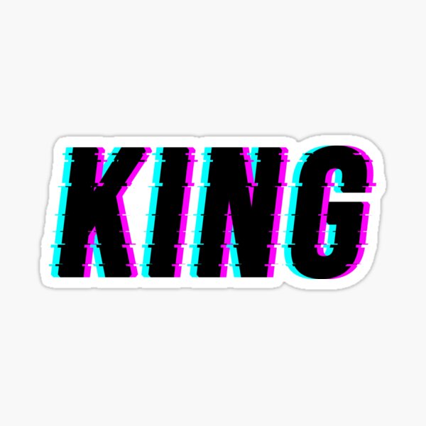 "King" Sticker for Sale by FabzzFR | Redbubble