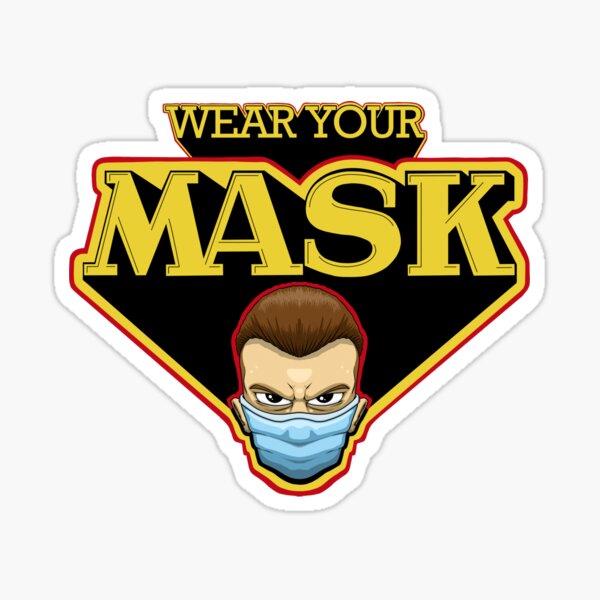 "Wear Your MASK" Sticker by riotpixel | Redbubble