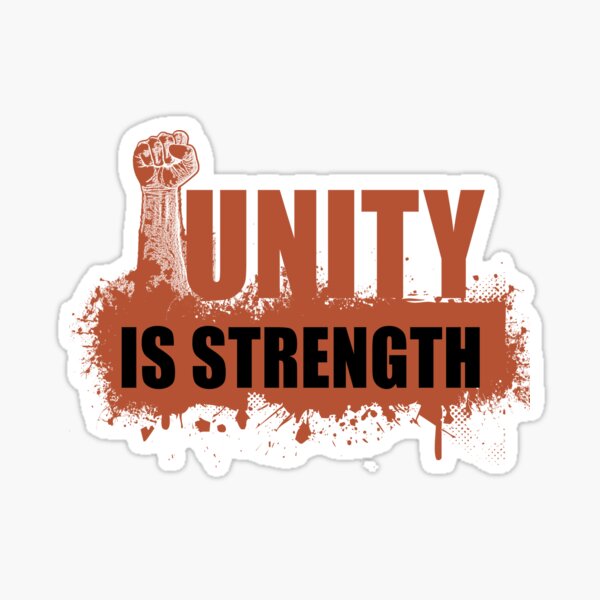 "Unity is strength" Sticker for Sale by obedtheartist | Redbubble