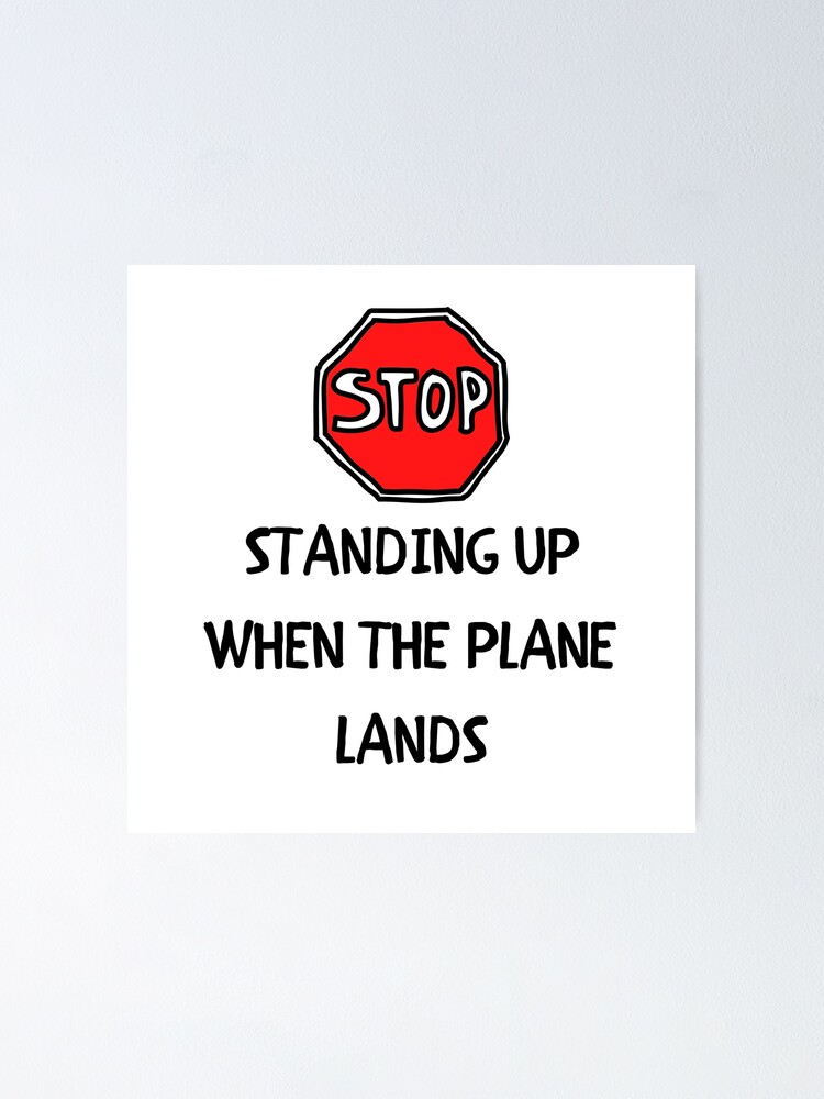 "Stop standing" Poster for Sale by DesignStopSign | Redbubble