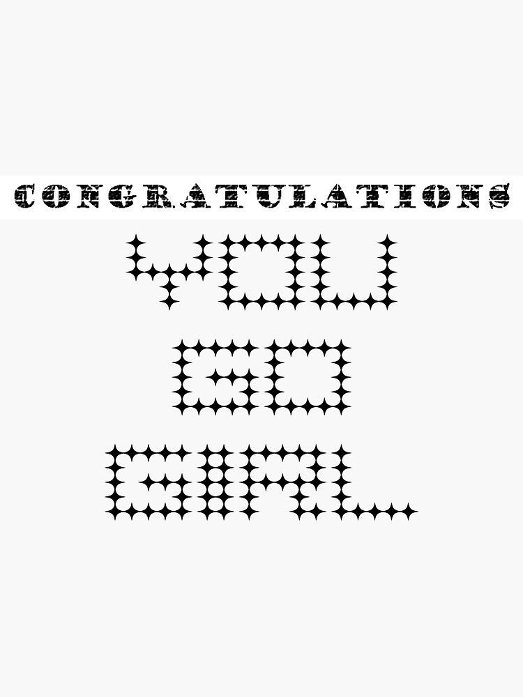 "Congratulation you go girl" Sticker for Sale by bayvic | Redbubble