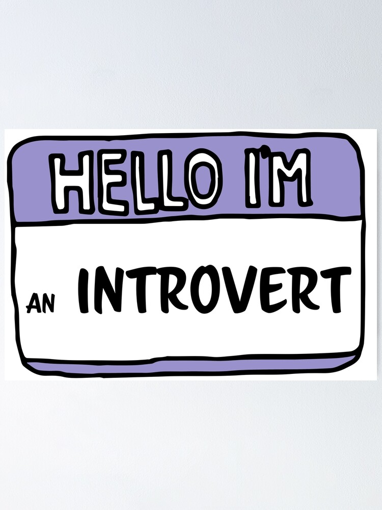 "hello i'm an introvert" Poster for Sale by kellyschoenborn | Redbubble