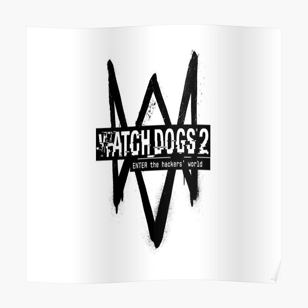 Watch Dogs 2 Posters | Redbubble