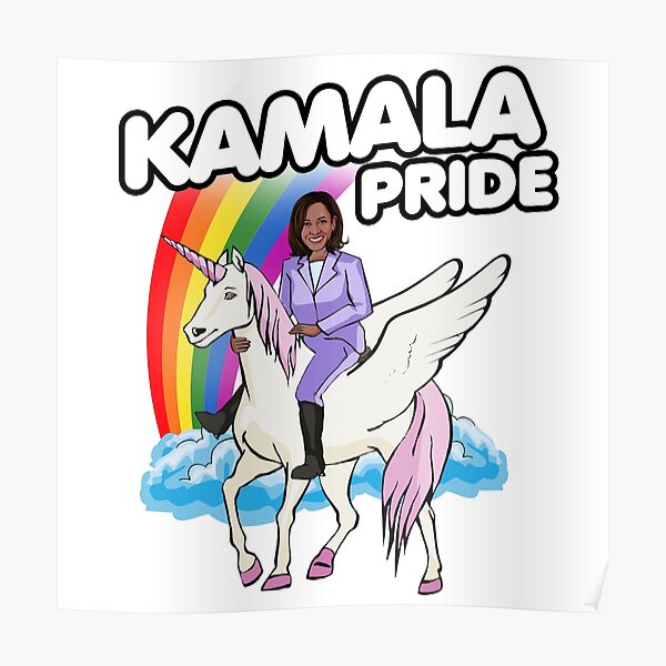 "KAMALA PRIDE UNICORNS AND RAINBOWS" Poster by popdesigner | Redbubble