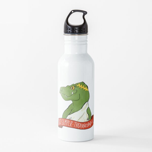 "Sic Semper Tyrannosaurus (Thus Always to Tyrant Lizards)" Water Bottle ...