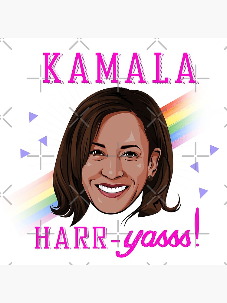 Kamala Harr Yasss Poster By Popdesigner Redbubble