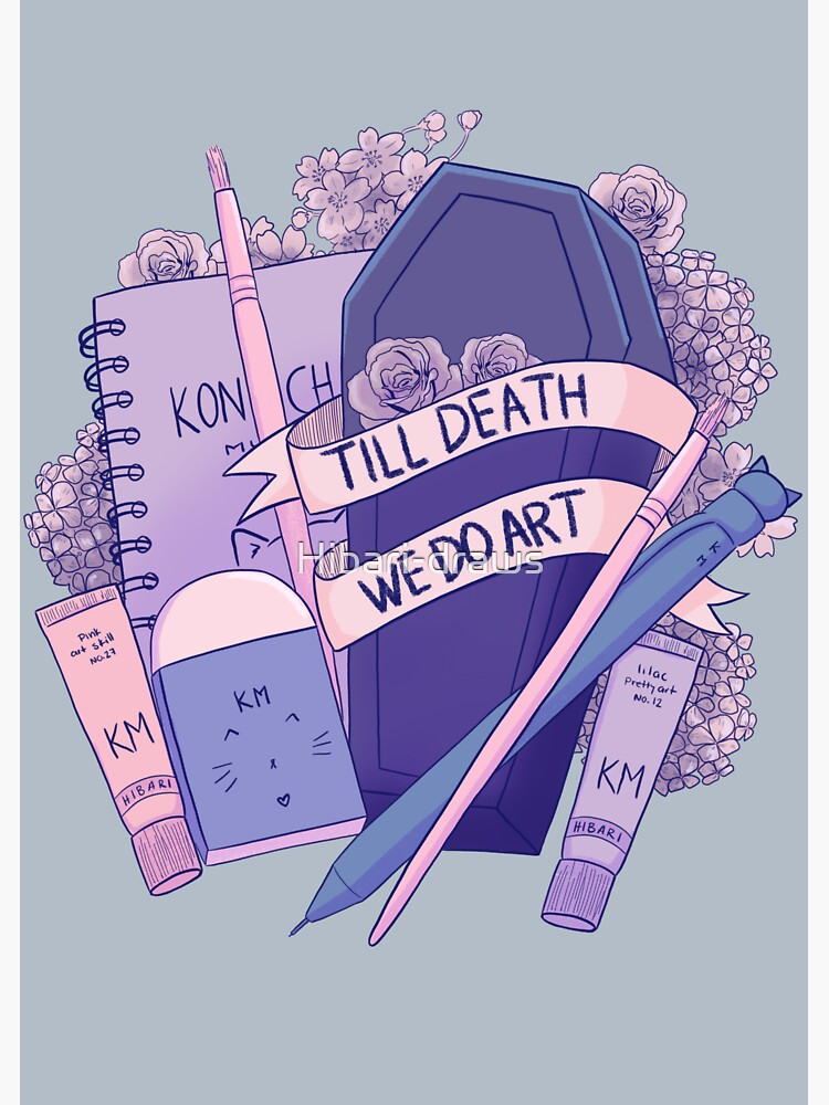 "Till death we do art " Sticker for Sale by Hibari-draws | Redbubble