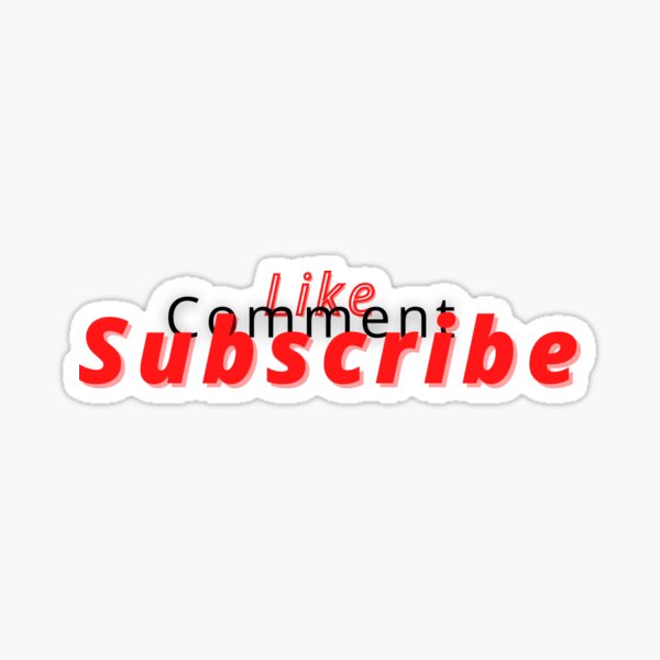 "Like comment subscribe" Sticker for Sale by BrokenJawshop | Redbubble