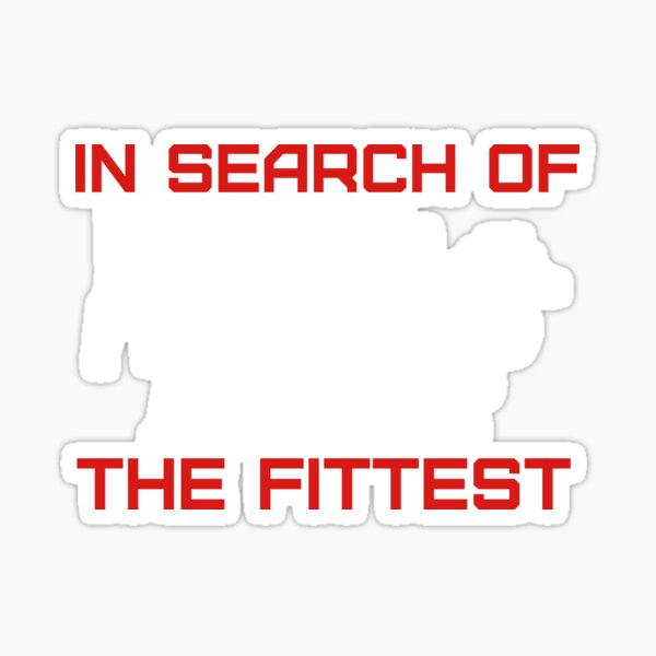"In Search Of The Fittest - Crossfit Workout Fitness" Sticker for Sale ...