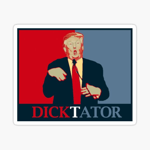 "Dicktator" Sticker for Sale by ToyoTees | Redbubble