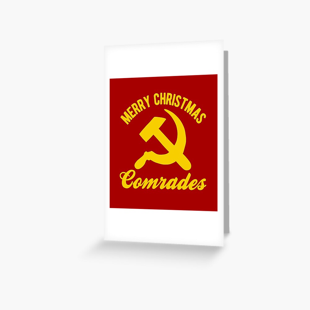 "Communist Christmas - Merry Christmas Comrades" Greeting Card for Sale ...